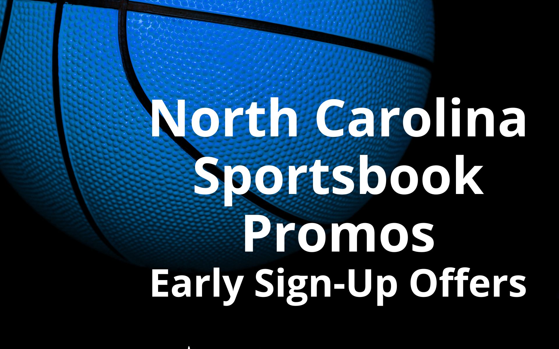 Best North Carolina Sportsbook Bonuses & Promotions