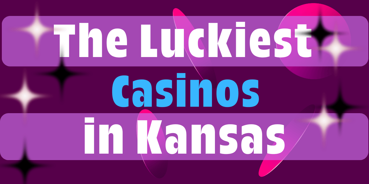 We Found The Luckiest Casino in Kansas Based on Tripadvisor